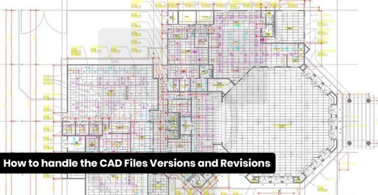 How to manage the CAD Files Versions and Revisions